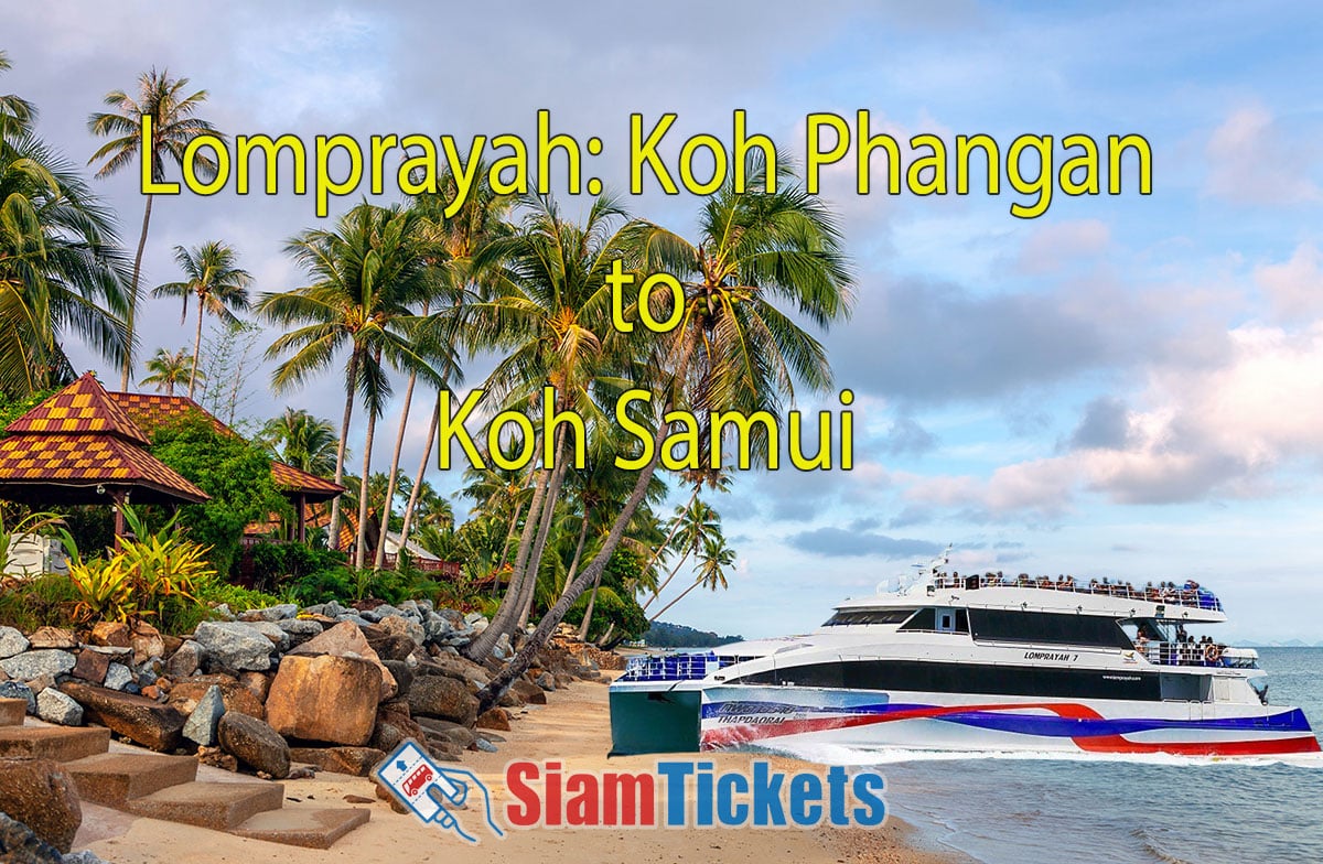 Lomprayah Ferry Koh Phangan to Koh Samui: Online Booking